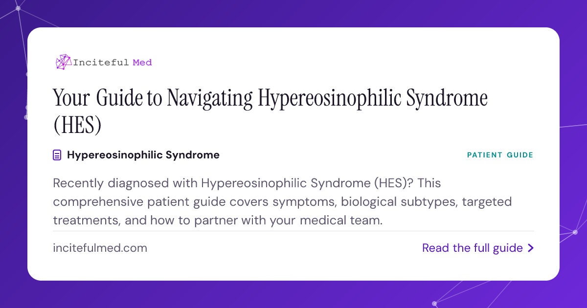 Hypereosinophilic Syndrome (HES): Patient Resource Guide | Inciteful ...