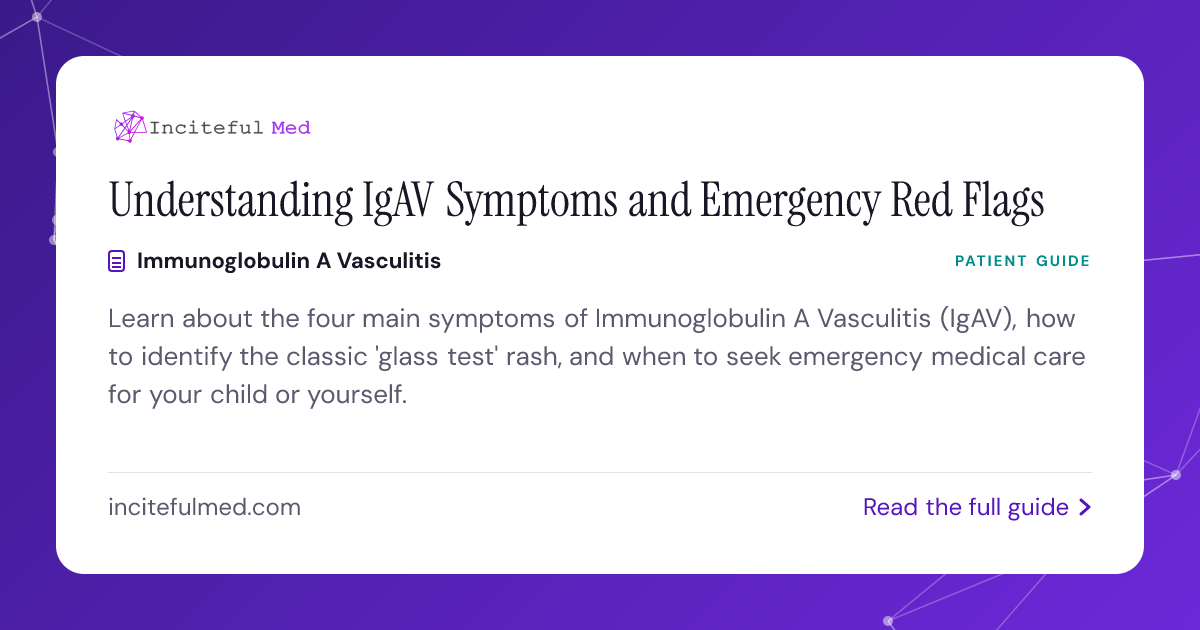 IgAV Symptoms: Warning Signs & Red Flags | Inciteful Med | Inciteful ...