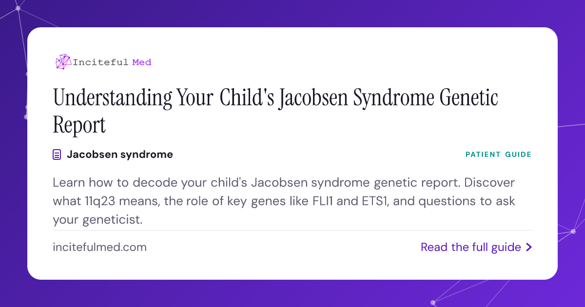 Jacobsen Syndrome Diagnosis: Genetic Testing Explained | Inciteful Med ...